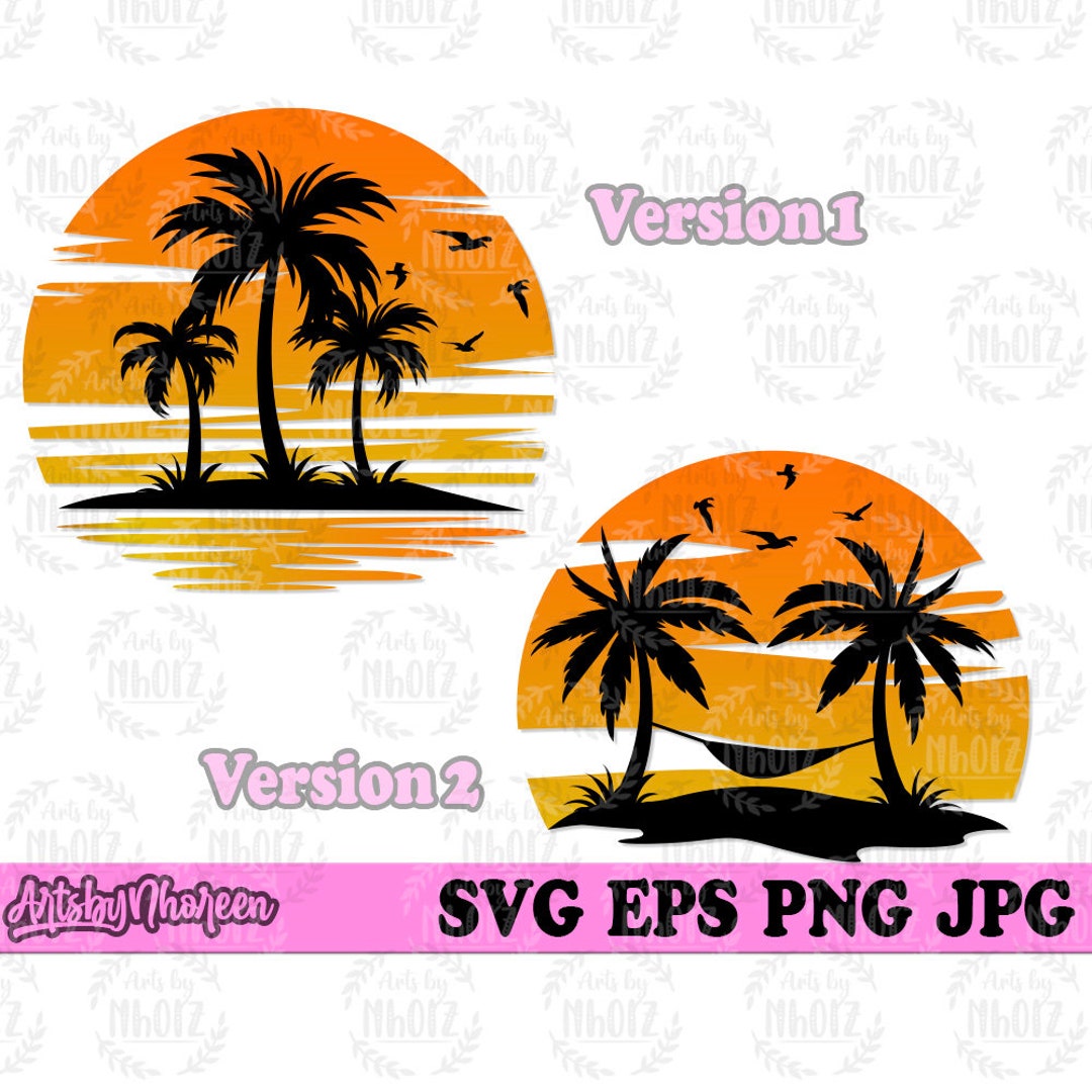 Summer Sunset Svg, Beach Clipart, Tropical Cut File, Island Vibes ...