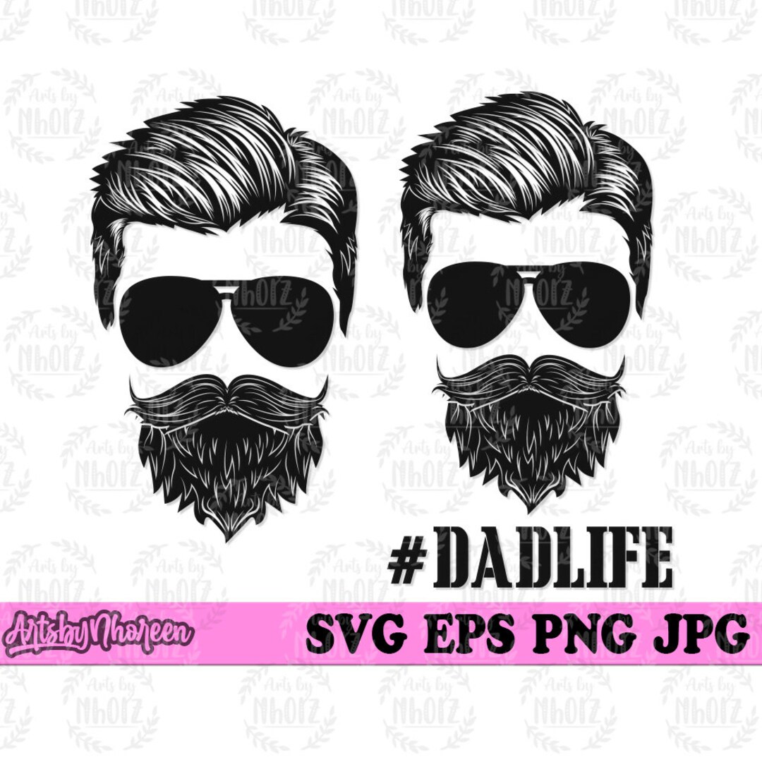 Dad Life Svg, Daddy’s Shirt Cut File, Beard Father Clipart, Man With ...