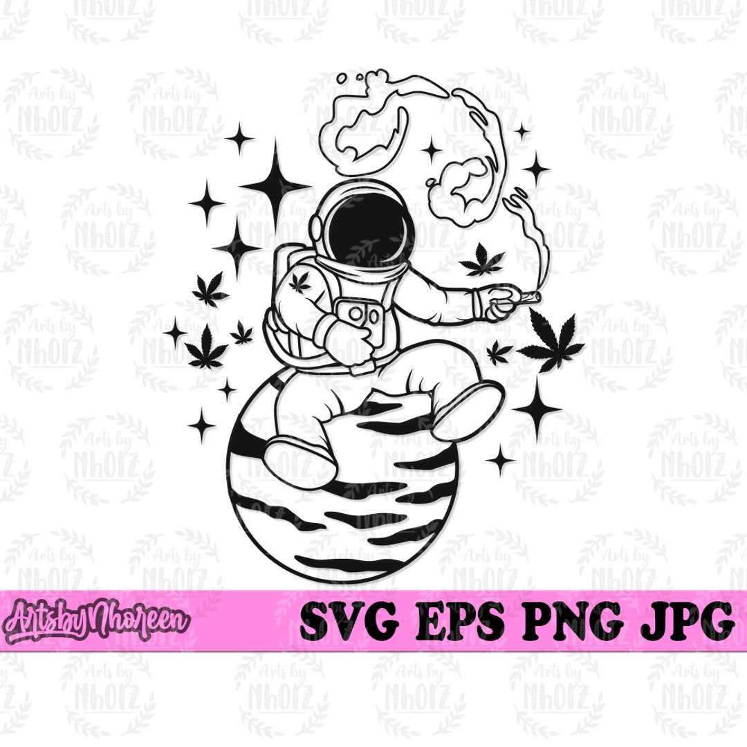 Astronaut Weed Svg, Outer Space Clipart, Celestial Cut File, Galaxy ...