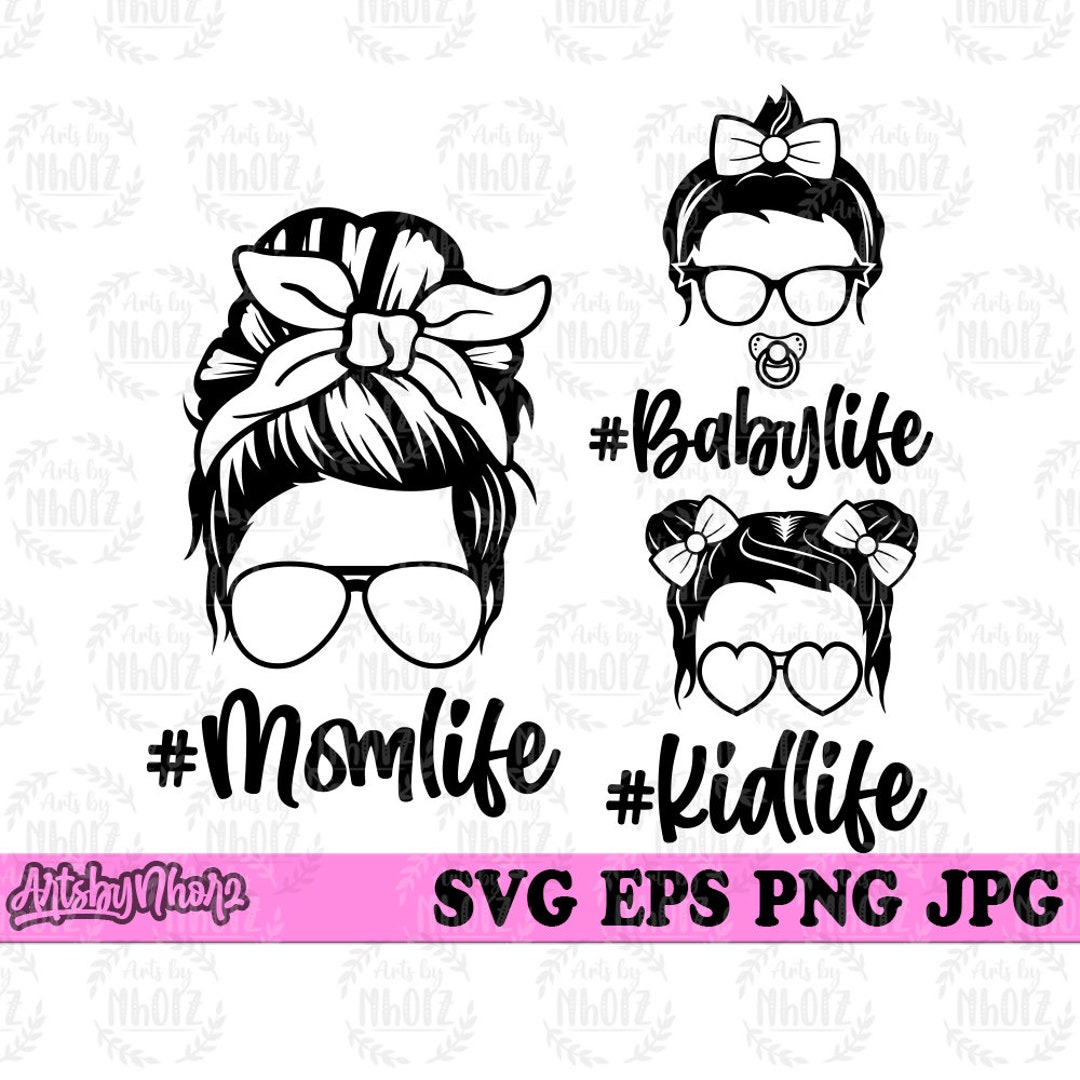 Momlife Svg, Kidlife Svg, Babylife Svg, Mom Life SVG Bundle, Like ...