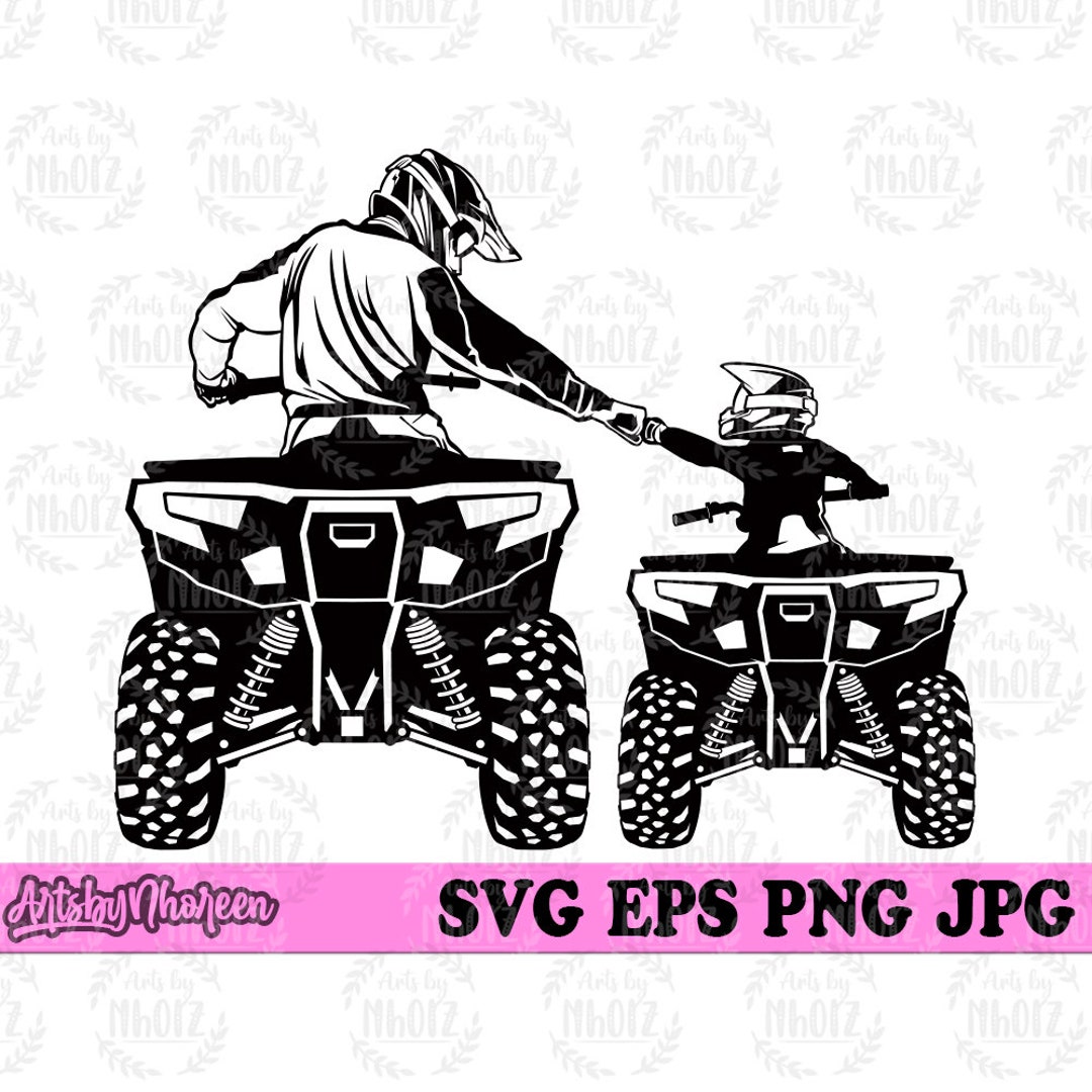 Father and Son Atv Ride Svg, Like Father Like Son Svg, ATV Rider Svg ...