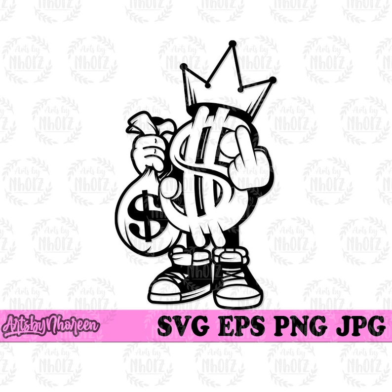 King Money Middle Finger Svg, US Dollar Sign Clipart, Money Bag Cut ...