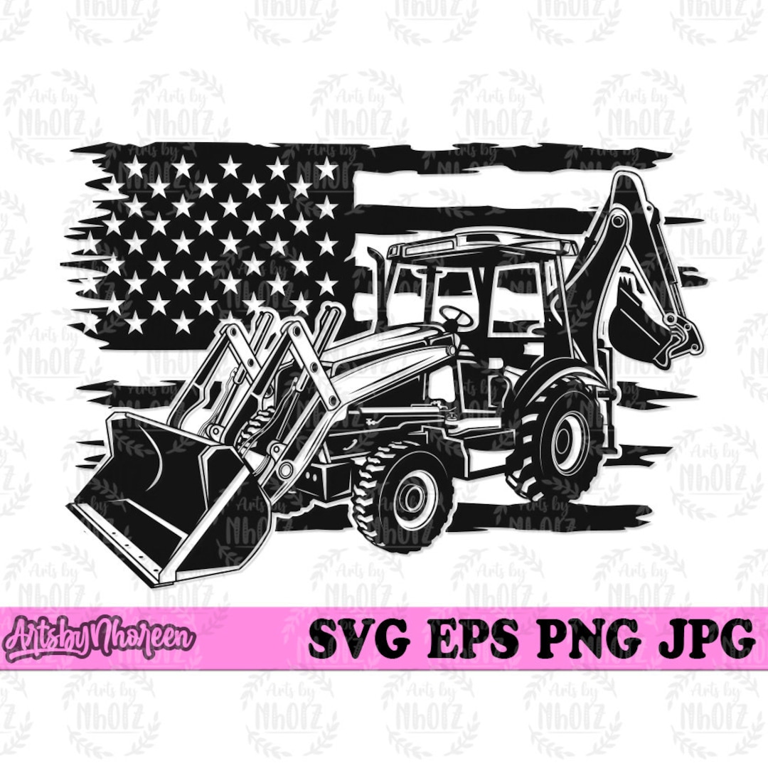 US Backhoe Loader Svg Contractor Dad Clipart Heavy Equipment - Etsy