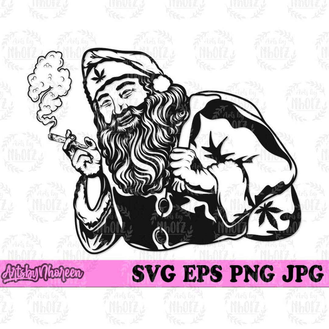 High Santa Smoking Joint Svg, Rasta Christmas Clipart, Weed Life Xmas ...