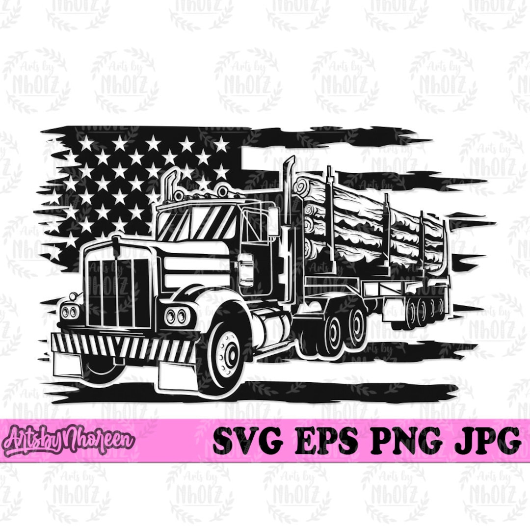 US Logging Truck Svg, Lumberjack Company Jpeg Stencil, Wood Man Shirt ...