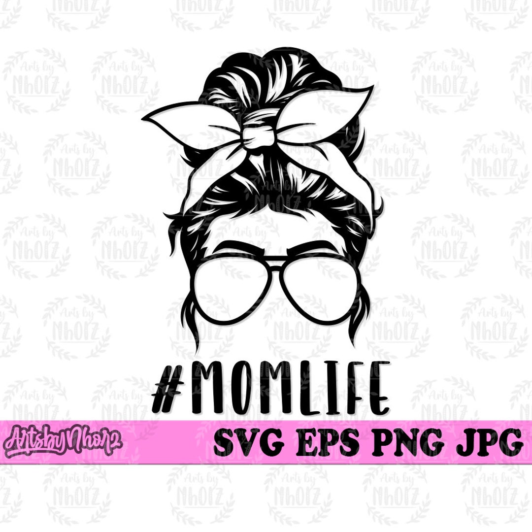 Mom Life Svg, Mom Svg, Mom Life Shirt Svg, Momlife Clipart, Momlife ...
