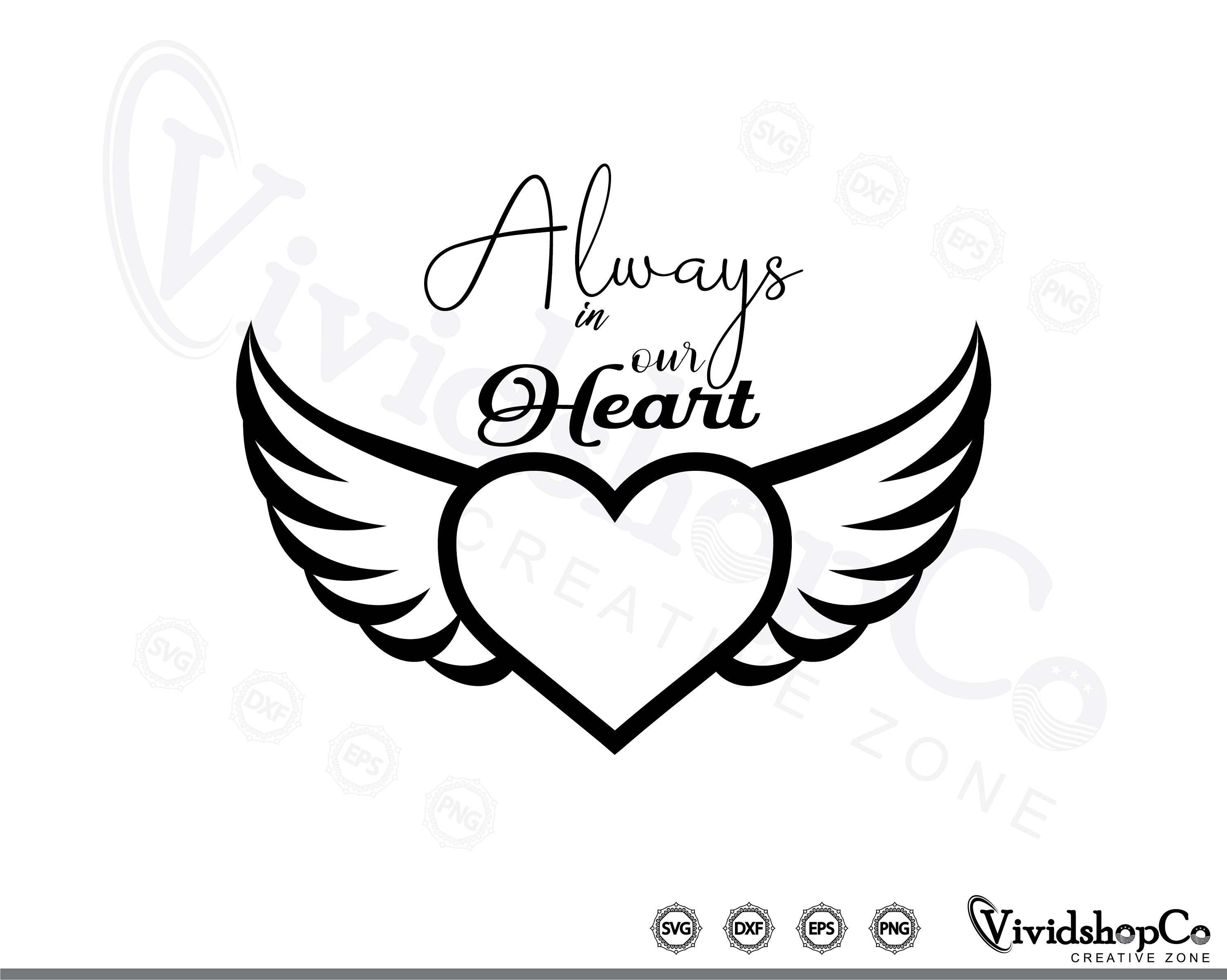 Always in Our Heart Svg Heart Clipart Heart Cut Files for | Etsy