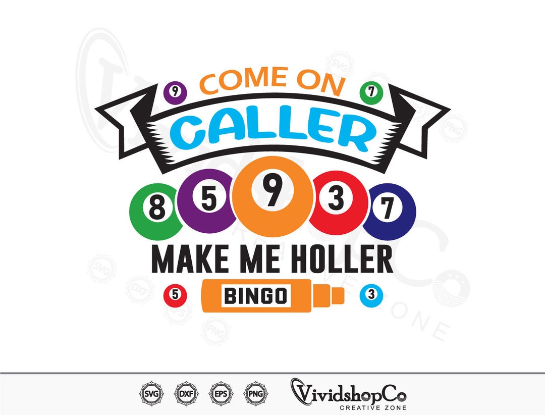 Come on Caller Make Me Holler Bingo Svg, Clipart, Cut Files for ...