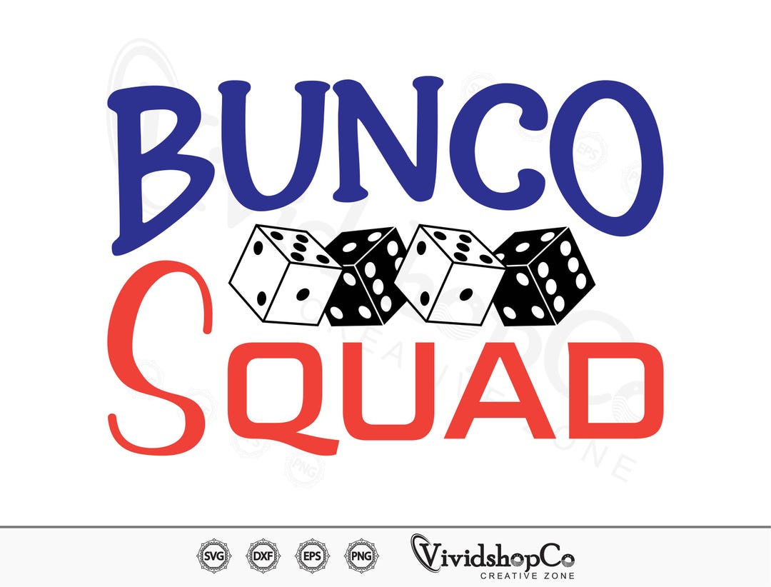 Bunco Squad SVG, Bunco Dice Svg, Bunco Dice Game Svg Bunco T-shirt ...