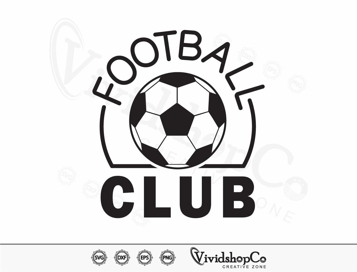 Soccer Club Svg Football Team Svg Sports Svg Soccer Club - Etsy