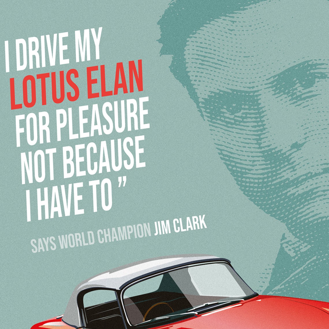 Jim Clark's Lotus Elan 1962 - F1 Driver Print, F1 World Champion, Limited Edition Poster, Art ...