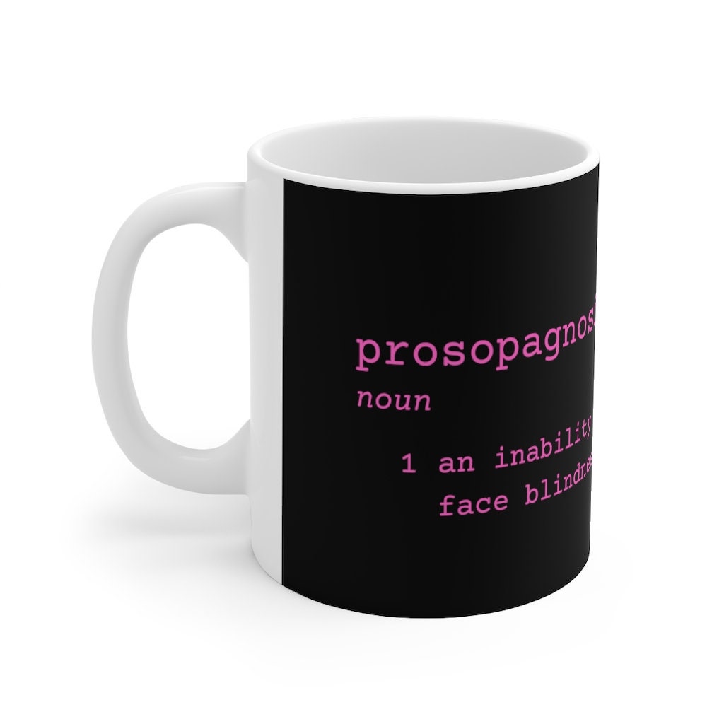 Prosopagnosia Mug, Face Blind Mug, Face Blind Cup, Face Blindness Mug ...