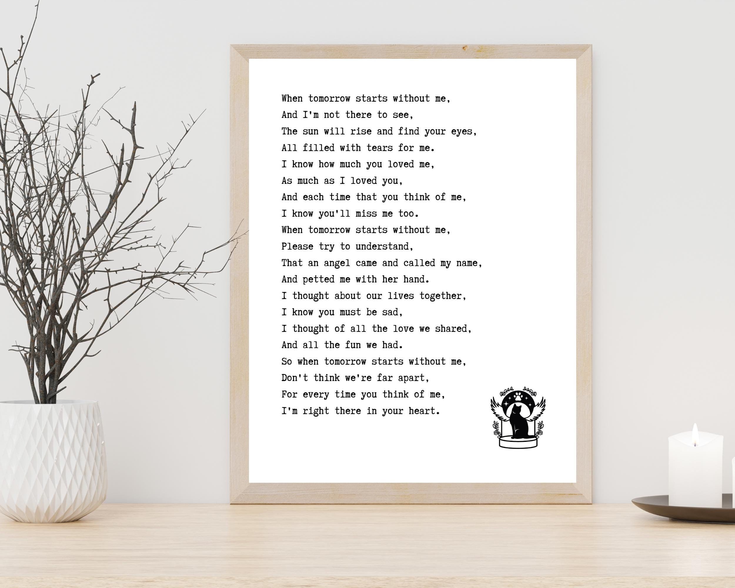 Cat Memorial Poem, When Tomorrow Starts Without Me, Rainbow Bridge Poem ...