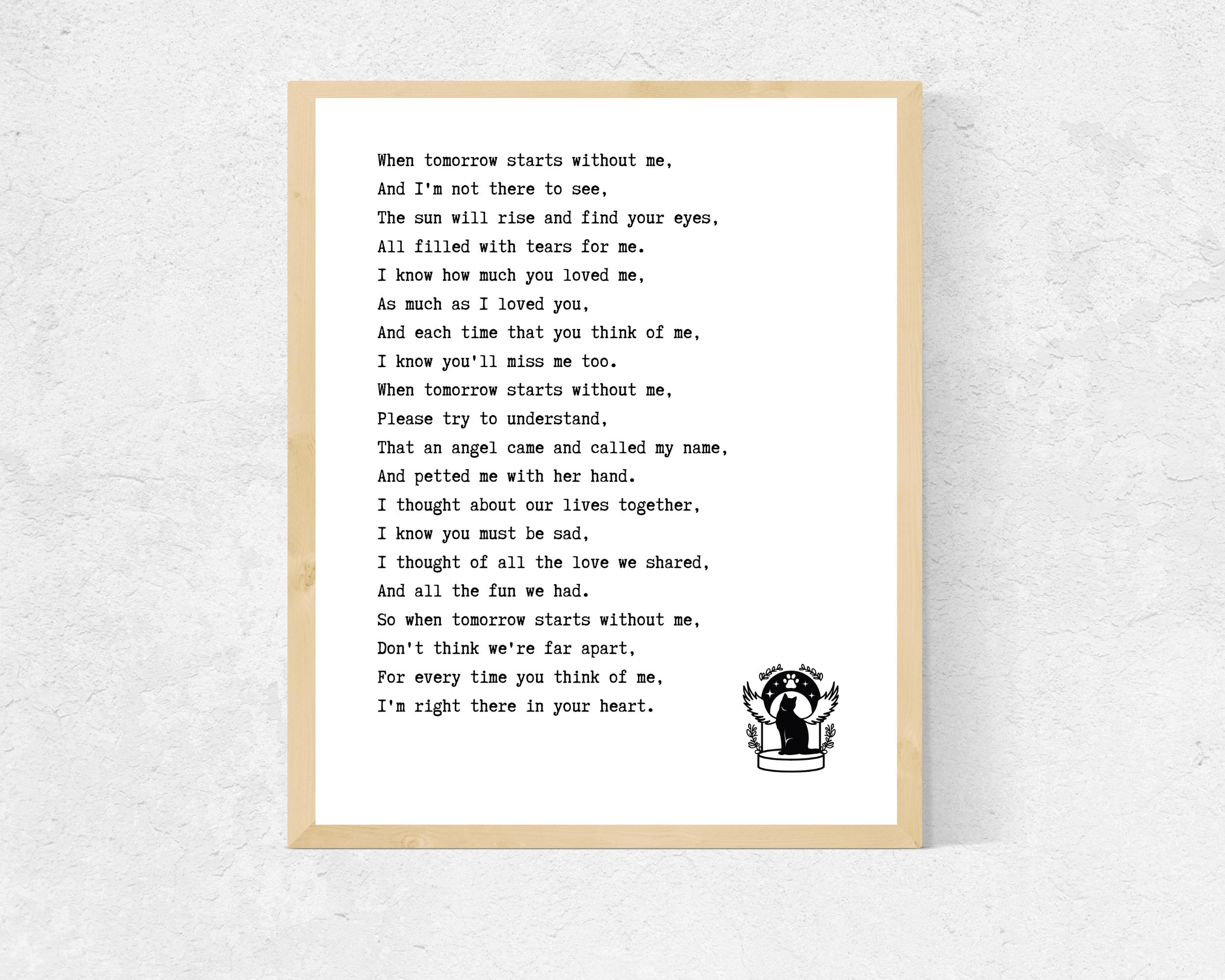 Cat Memorial Poem, When Tomorrow Starts Without Me, Rainbow Bridge Poem ...