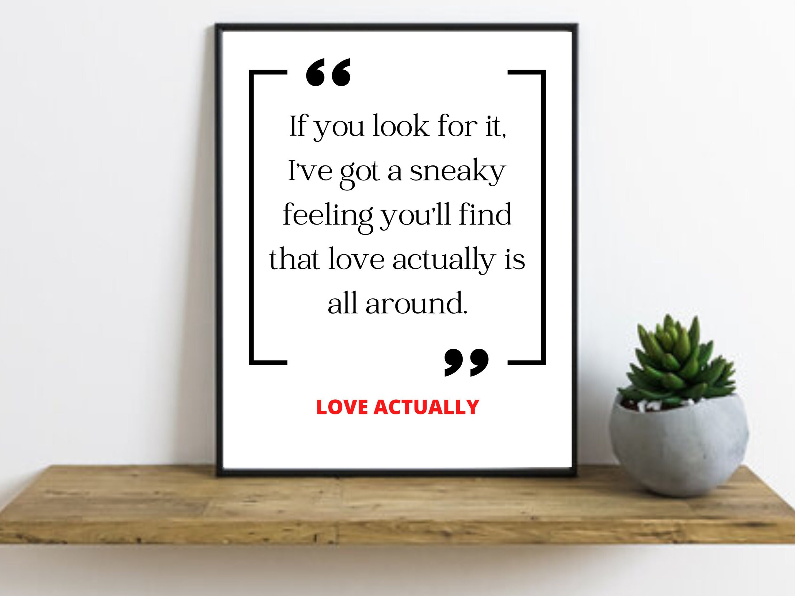 Love Actually Is All Around Quote