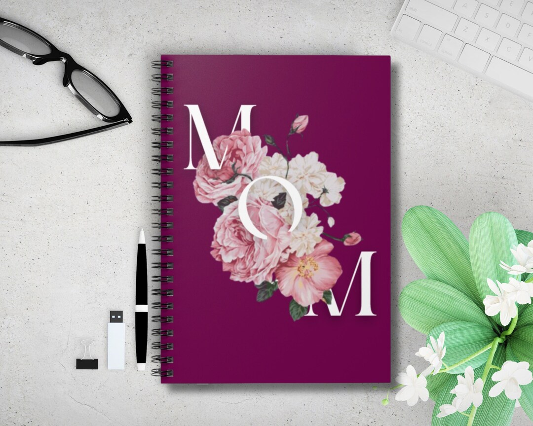 Mom Spiral Notebook, Mother's Day Gift Idea, Floral Mom Notebook ...