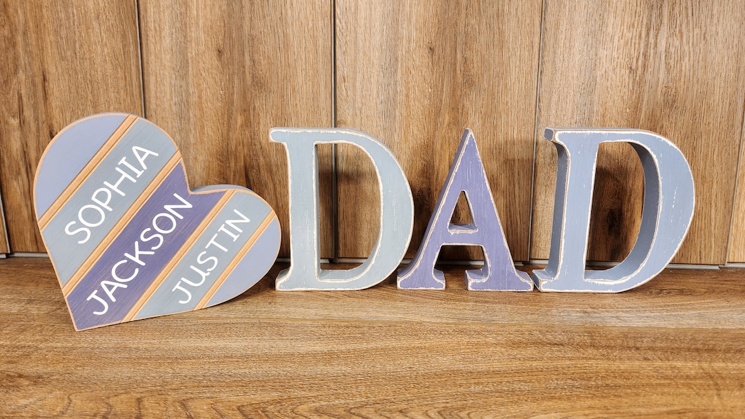 DAD! Free Standing Distressed Wood Letters for Your Special Dad. It's ...