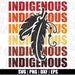 Indigenous SVG PNG Indigenous Peoples Day Svg Indigenous Pride Native ...