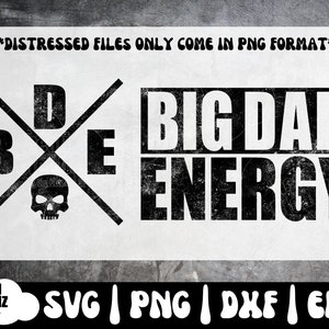 Big Dad Energy SVG | Big Dad Energy PNG | Dad Svg | Dad Png | Father's ...