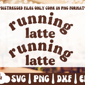 Running Latte Svg | Running Latte Png | Coffee Svg | Coffee Png | Latte ...