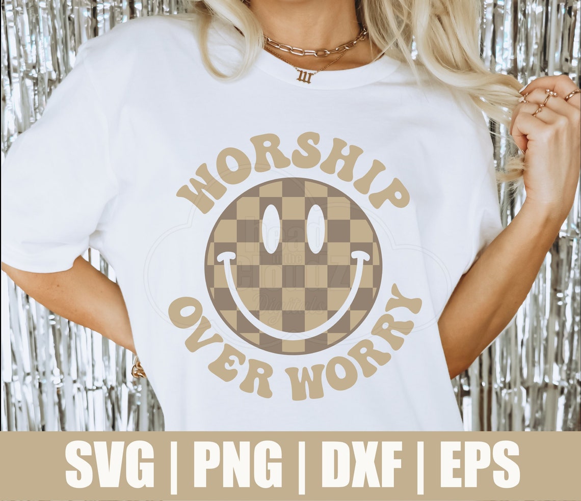 Worship Over Worry SVG Worship Over Worry PNG Made to - Etsy
