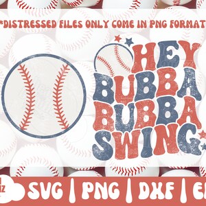 Hey Bubba Bubba Swing SVG Hey Bubba Bubba Swing PNG Baseball Svg ...