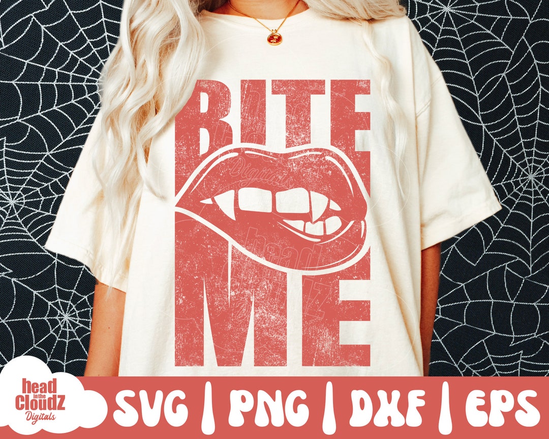 Bite Me SVG Bite Me PNG Halloween Svg Halloween Png Spooky Vibes ...