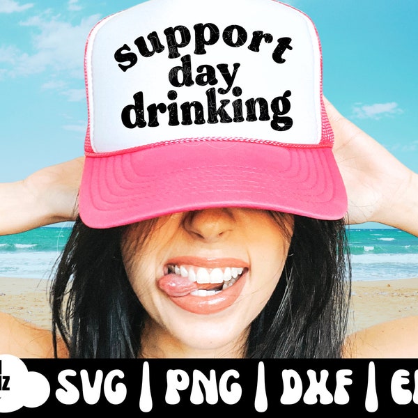 Support Day Drinking Svg - Etsy