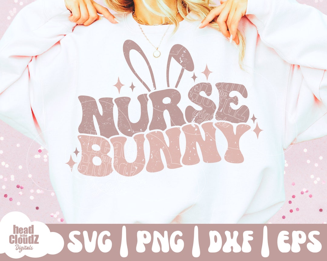 Nurse Bunny SVG Nurse Bunny PNG Easter Nurse Svg Easter Nurse Png Nurse ...