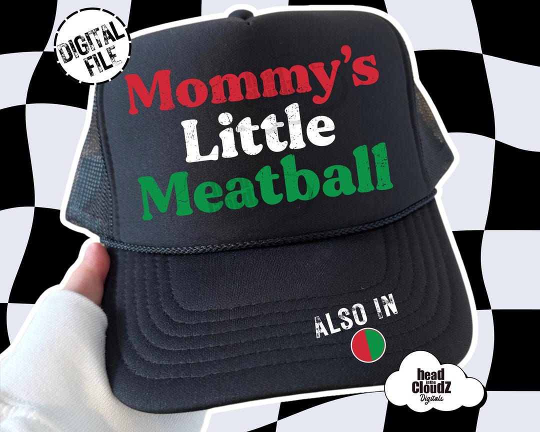 Mommy's Little Meatball PNG | SVG | Italian | Funny | Sarcastic | Cute ...