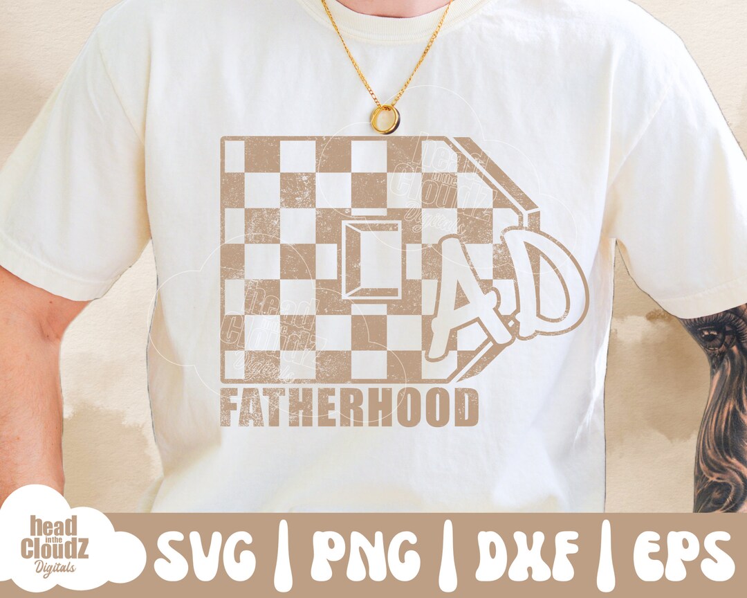Dad | Fatherhood Checkered | Fatherhood Svg | Fatherhood Png | Father ...