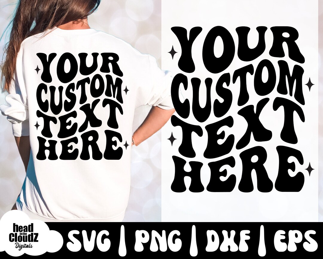 Your Custom Text Here Svg Png Dxf Eps Custom Wavy Text Retro Text ...