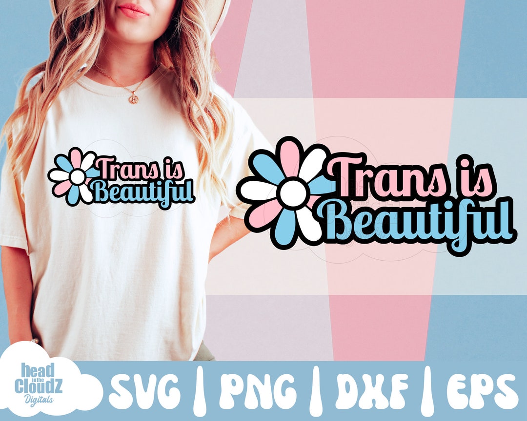 Trans is Beautiful Svg Png Trans Rights Are Human Rights Svg ...