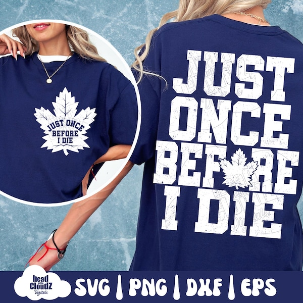 Maple Leafs Just Once Before I Die - Etsy Canada