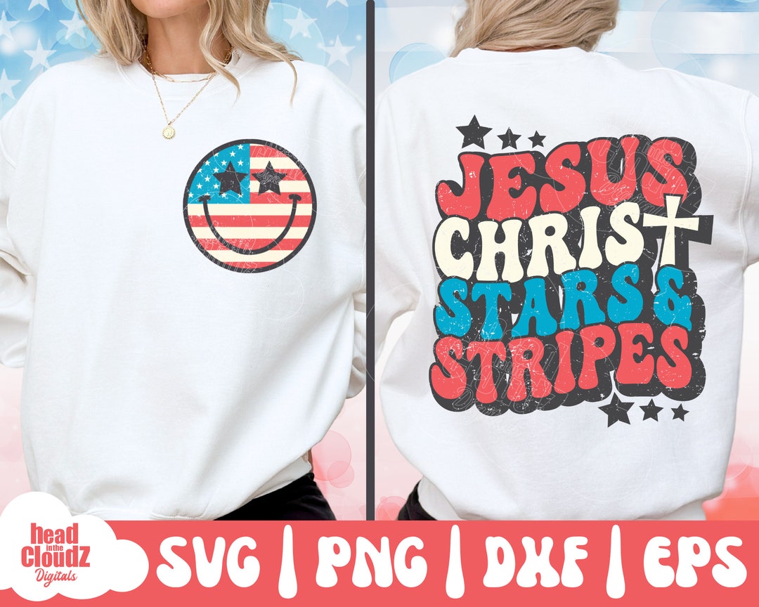 Jesus Christ Stars & Stripes SVG Jesus Christ Stars and Stripes PNG 4th ...