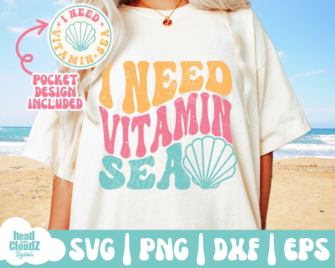 I Need Vitamin Sea SVG I Need Vitamin Sea PNG Summer Svg Png Summer ...
