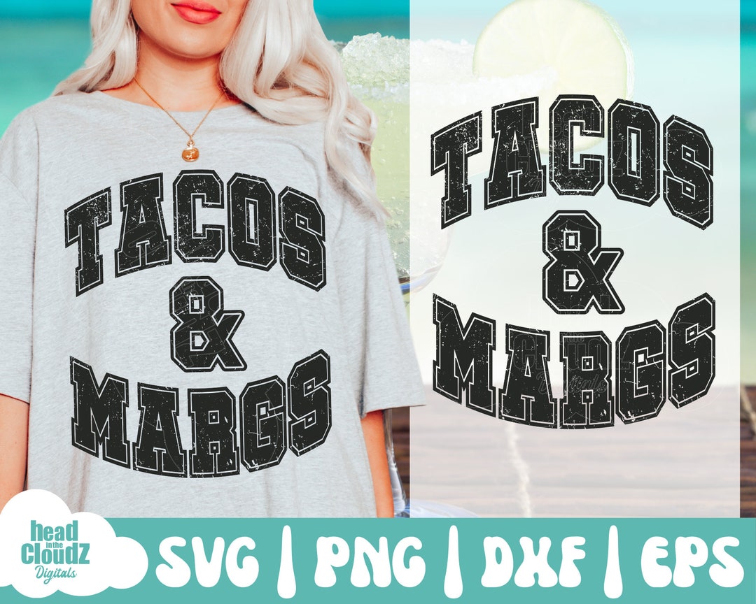 Tacos & Margs SVG Tacos and Margs PNG Cinco De Mayo Svg Cinco De Mayo ...