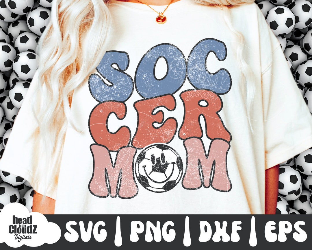 Soccer Mom Svg | Soccer Mom Png | Soccer Mama Svg | Soccer Mama Png ...