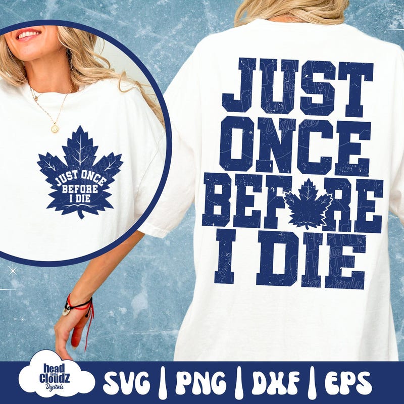 Maple Leafs Just Once Before I Die - Etsy Canada
