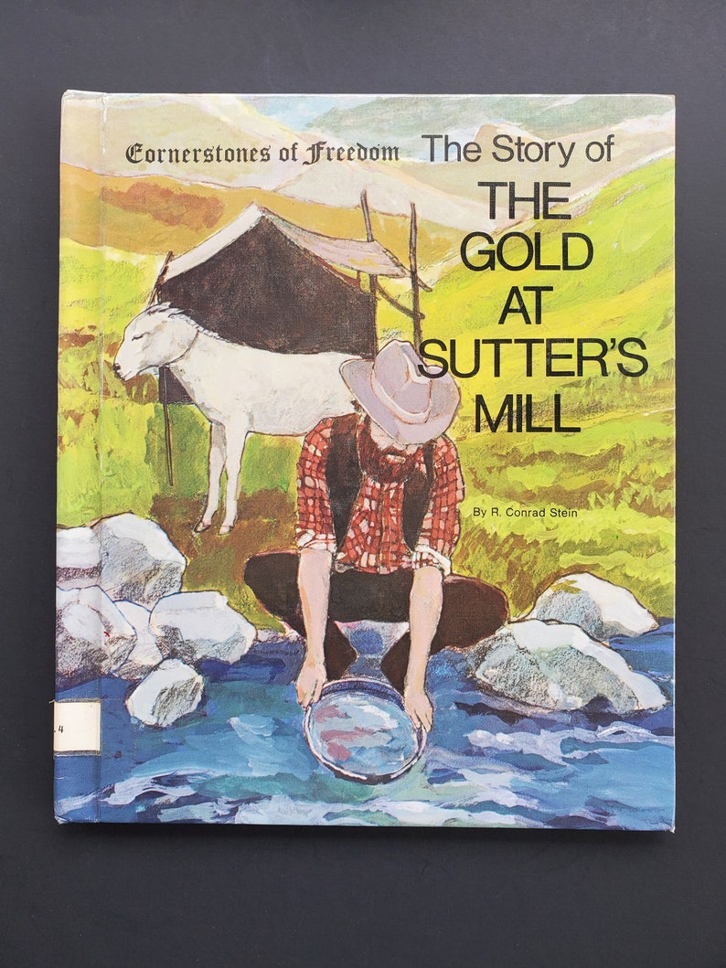 The Story of the Gold at Sutter's Mill by R. Conrad Stein - Etsy