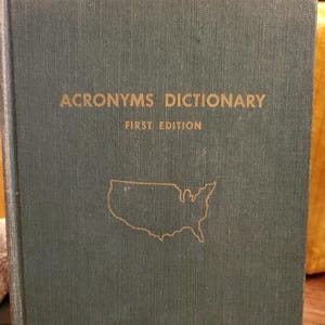 Acronyms Dictionary: A Guide to Alphabet Designations, Contractions ...