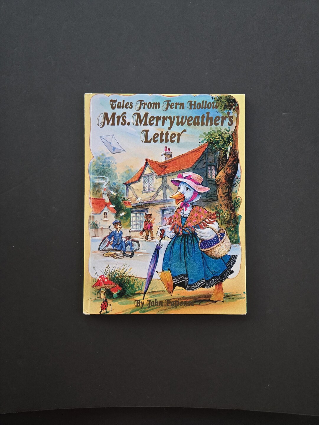 Tales From Fern Hollow: Mrs. Merryweather's Letter by John Patience ...