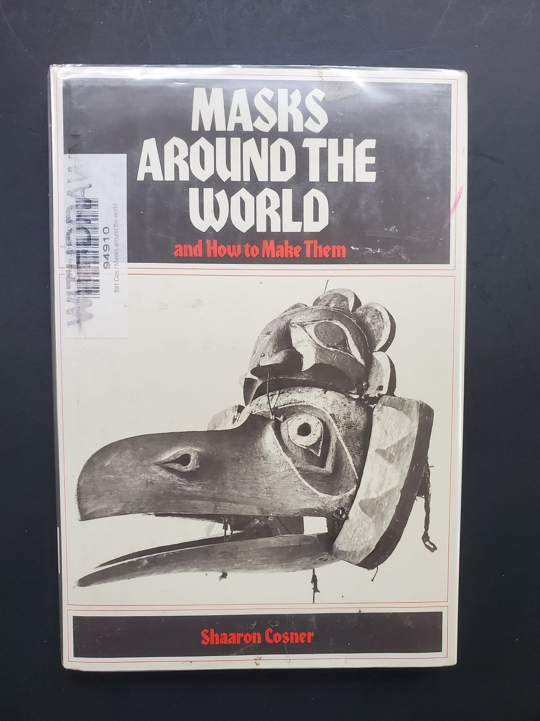 Masks Around the World and How to Make Them by Shaaron Cosner - 1979 ...
