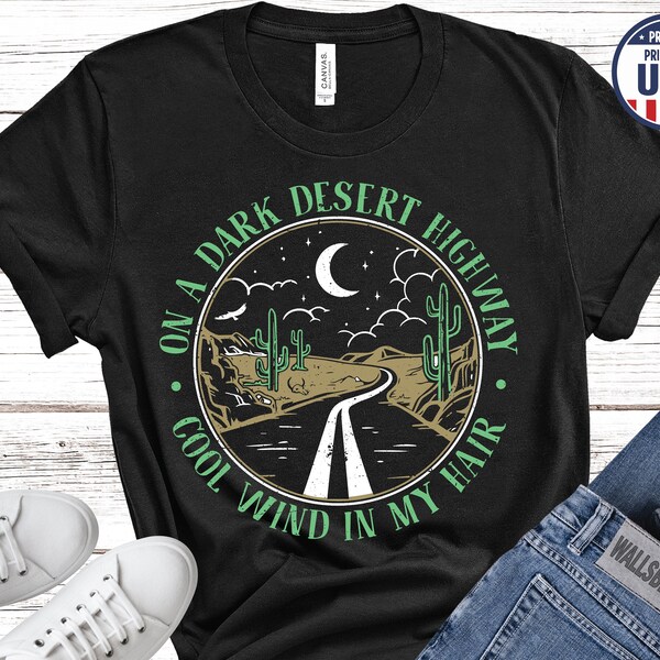 On a Dark Desert Highway Cool Wind in My Hair Shirt - Etsy
