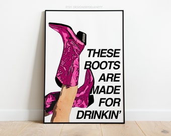 These Boots Are Made for Walking Poster Cowboy Boots Poster Cowboy ...