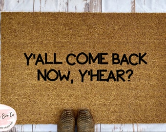 Y'all Come Back Now | Etsy