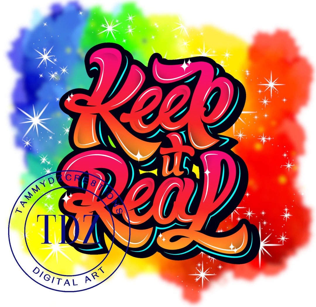 Keep It Real, PNG - Etsy