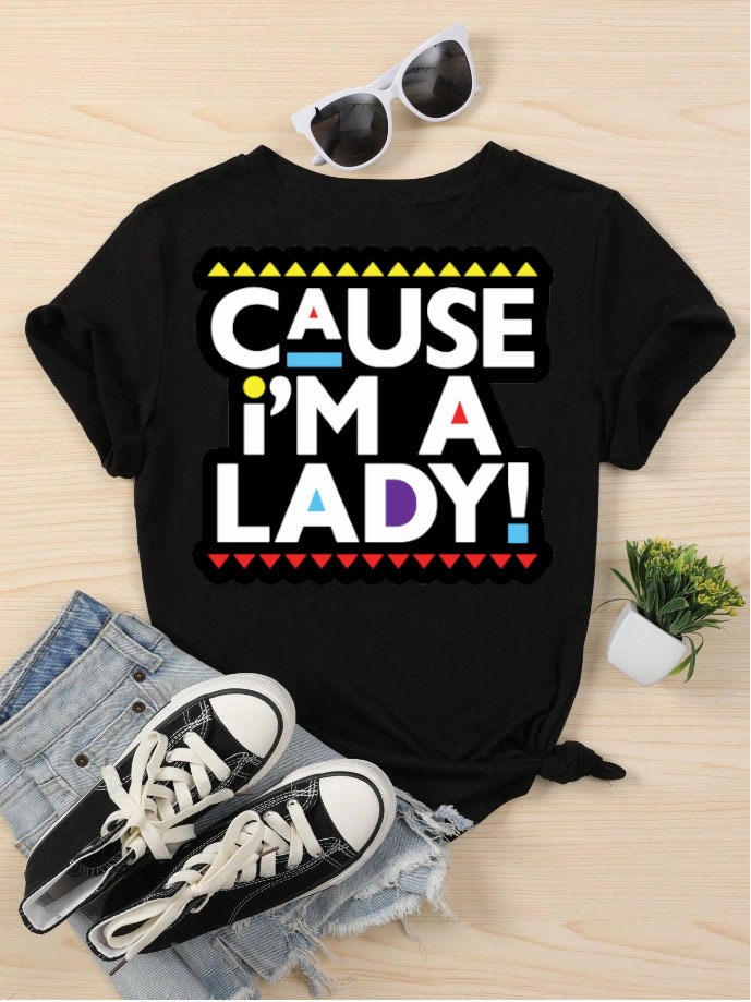 Cause I'm A Lady - Etsy