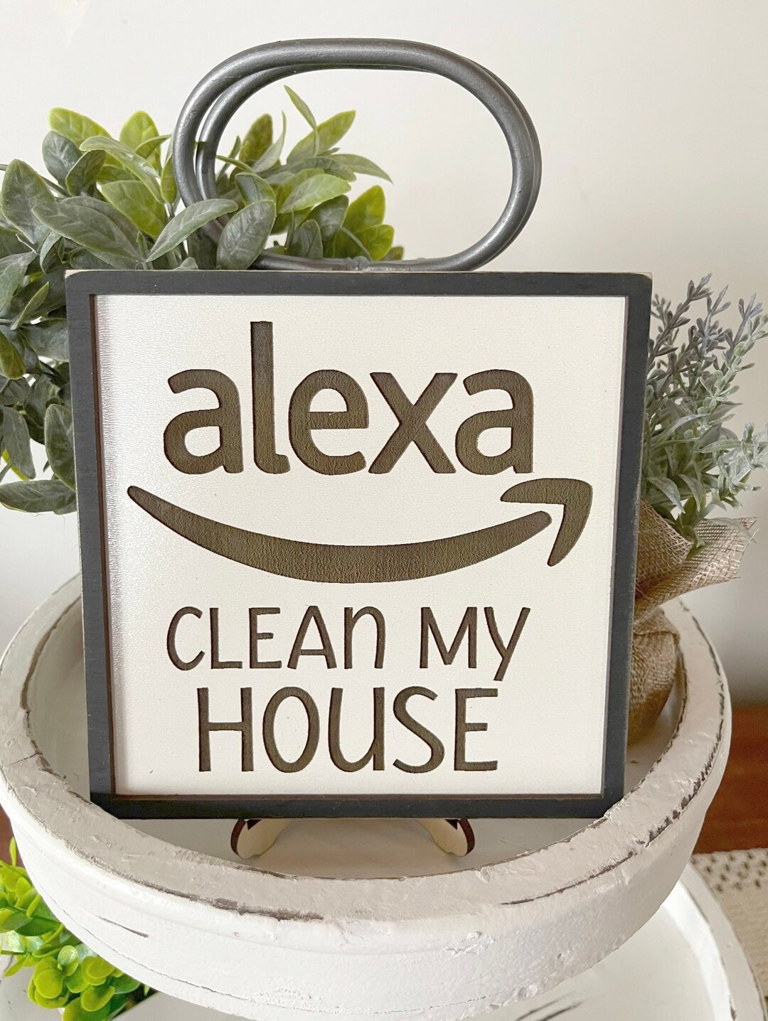 Alexa Clean My House Sign / Alexa Home Decor / Alexa Signs / Funny Home ...