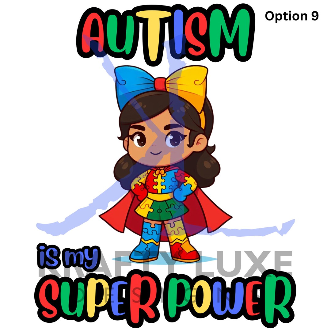Autism is My Super Power Girl 9 PNG, Autism Awareness Png, Autism ...